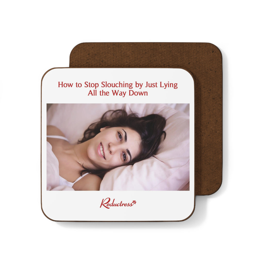 "How to Stop Slouching by Just Lying All the Way Down" Hardboard Back ...